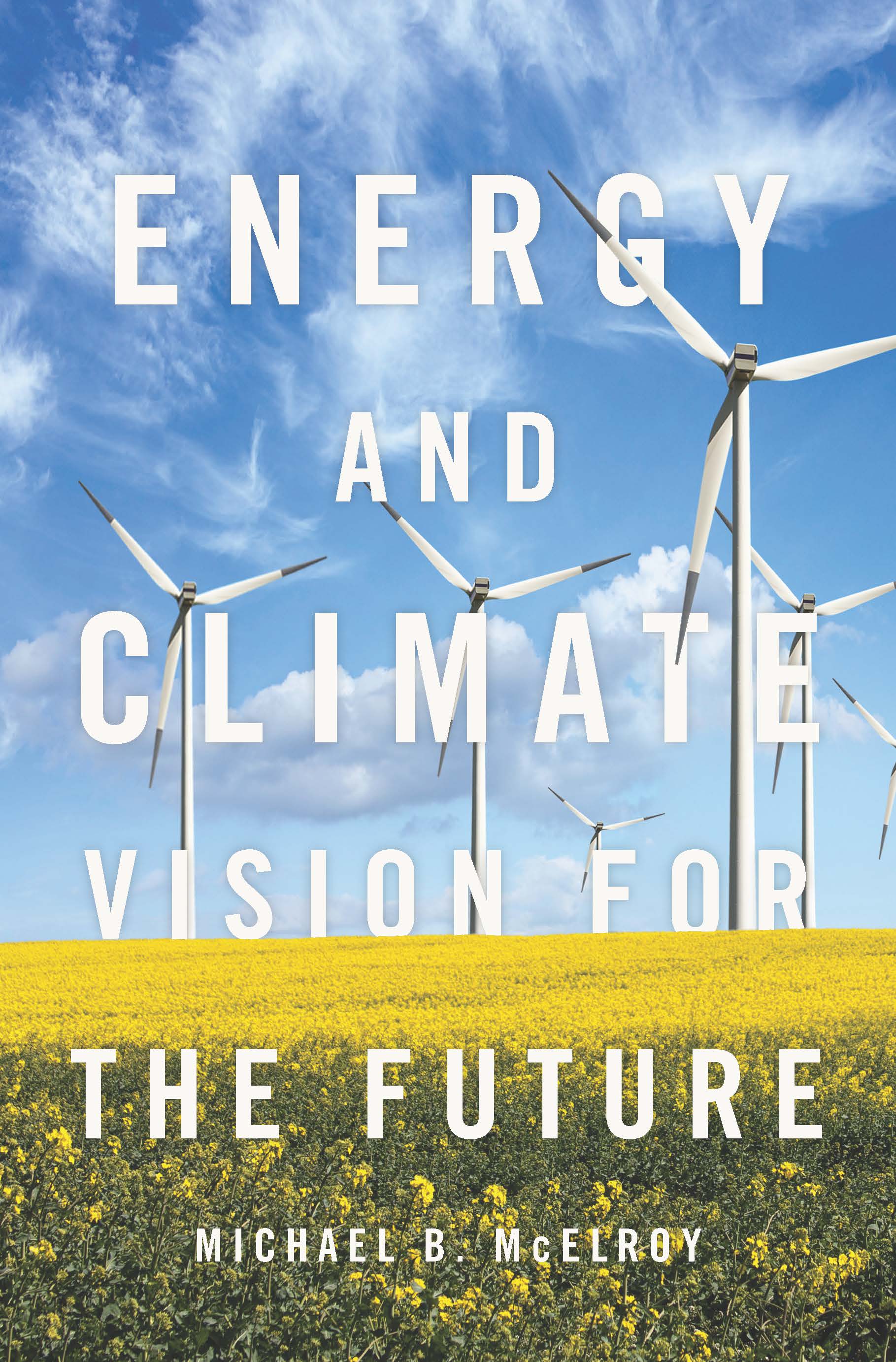 Energy and Climate: Vision for the Future | 哈佛大学中国能源经济环境项目